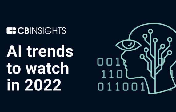 AI trends to watch in 2022 - CB Insights Research