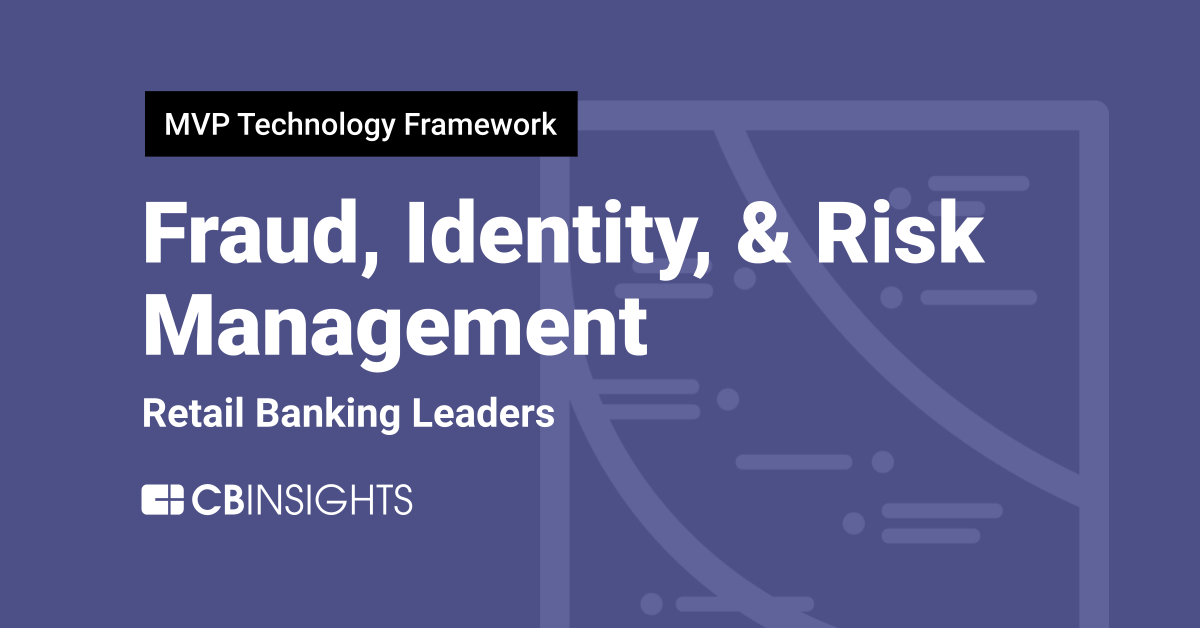 10 technologies helping retail banks manage fraud, identity, and risk ...