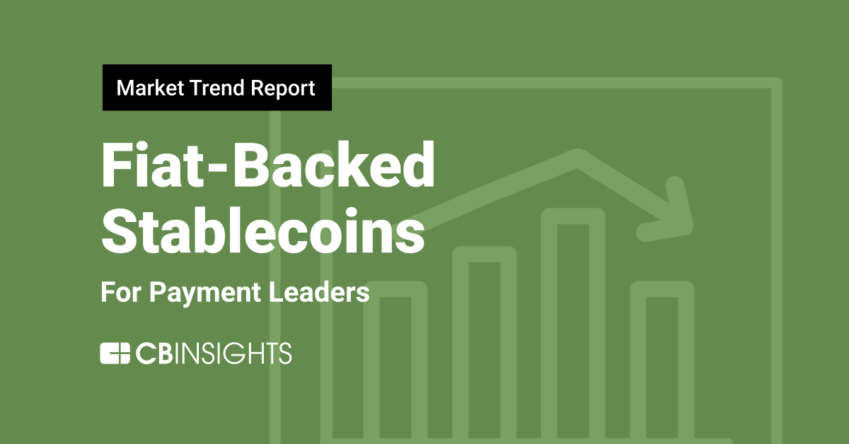 Market Trend Report: Fiat-backed stablecoins for payment leaders - CB ...