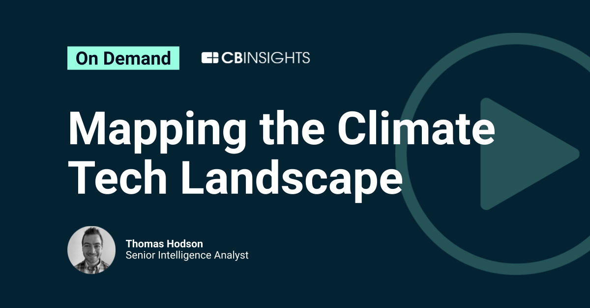 Mapping the Climate Tech Landscape in Industrials - CB Insights Research