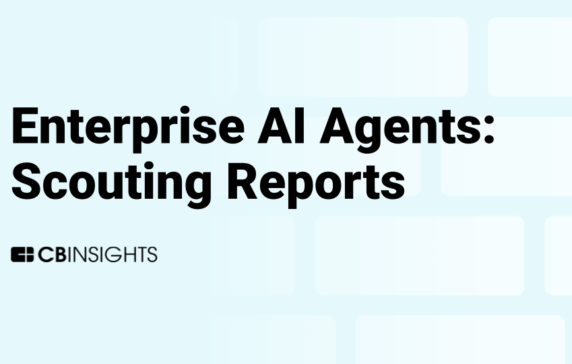 Book of Scouting Reports: Enterprise AI Agents - CB Insights Research